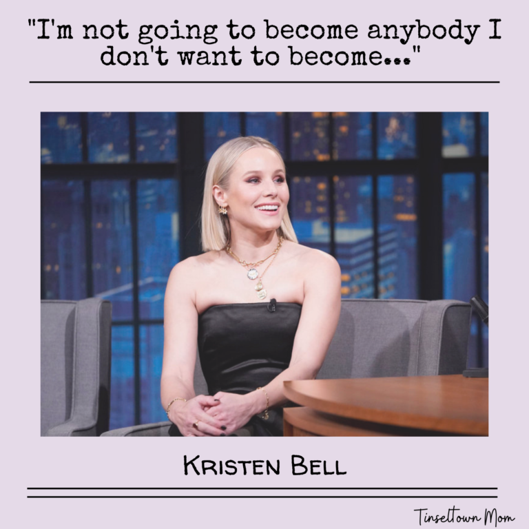 Kristen Bell Quote - Tinseltown Mom