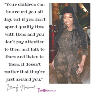 Brandy Norwood Quote - Tinseltown Mom